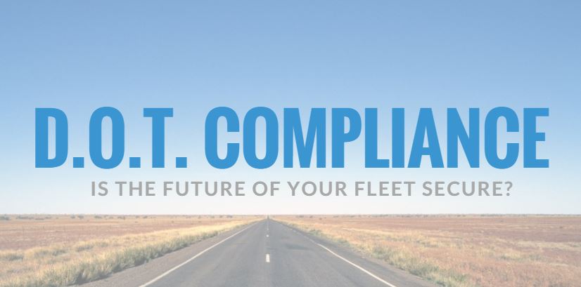 The Future of Your Fleet: Tackling DOT Compliance - Fleet Management ...